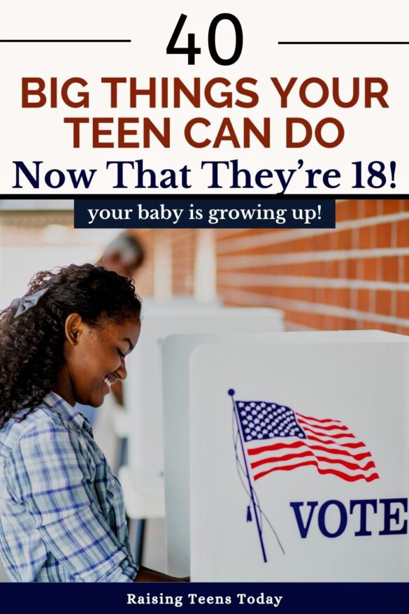 40 BIG Things Your Teen Can Do When They Turn 18 - Raising Teens Today