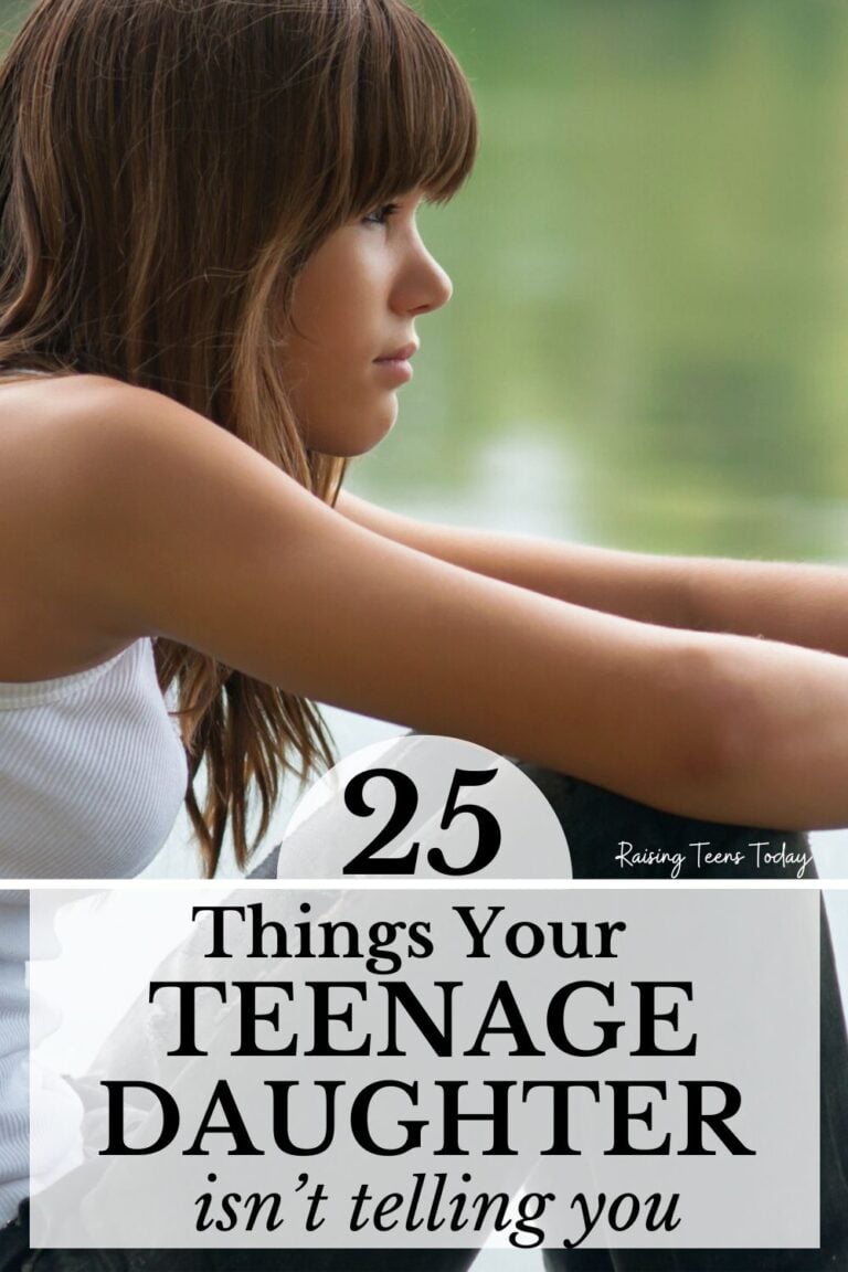 25 Things Your Teen Daughter Isnt Telling You Raising Teens Today