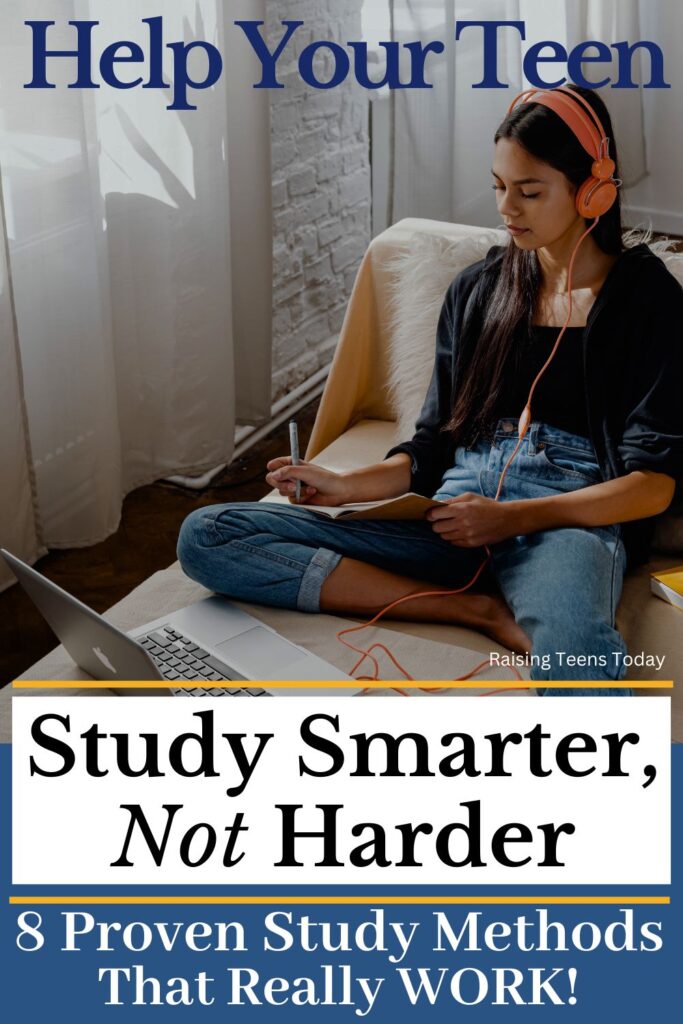 Help Your Teen Study Smarter, Not Harder: 8 Proven Study Methods ...