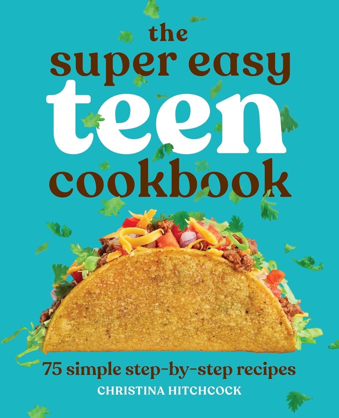 12 BEST Cookbooks for Teens - Raising Teens Today