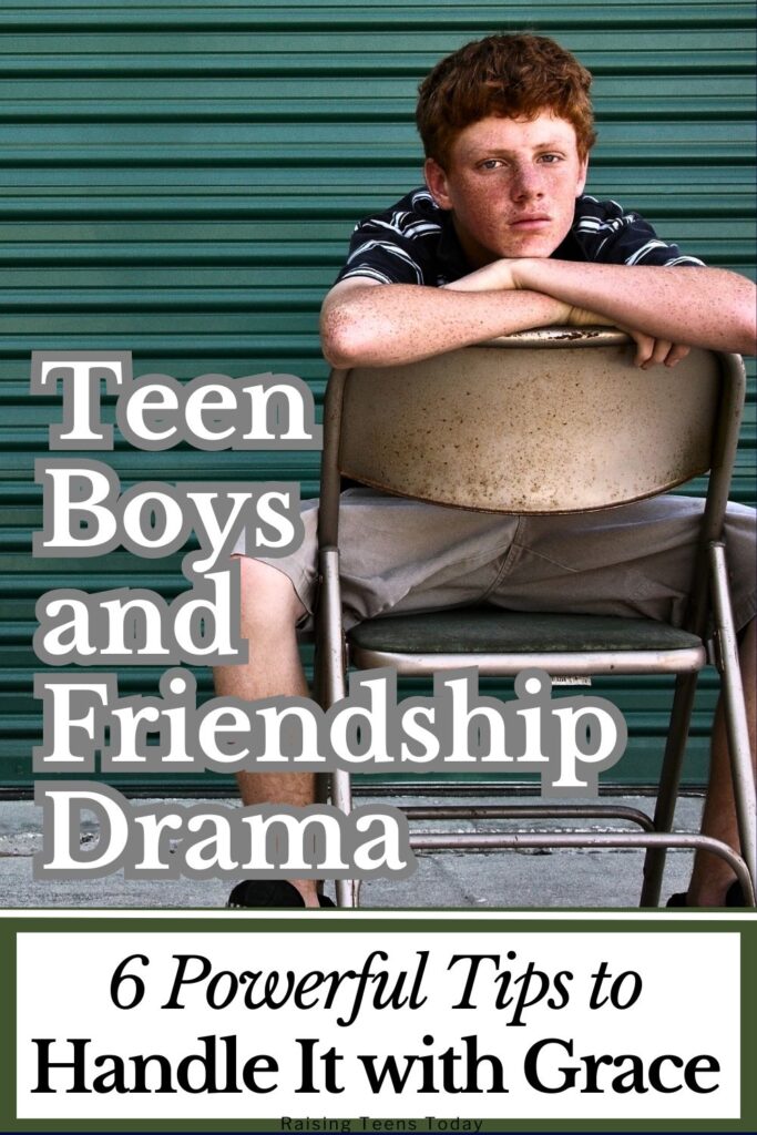 Teen Boys and Friendship Drama: 6 Tips on How to Handle It - Raising ...