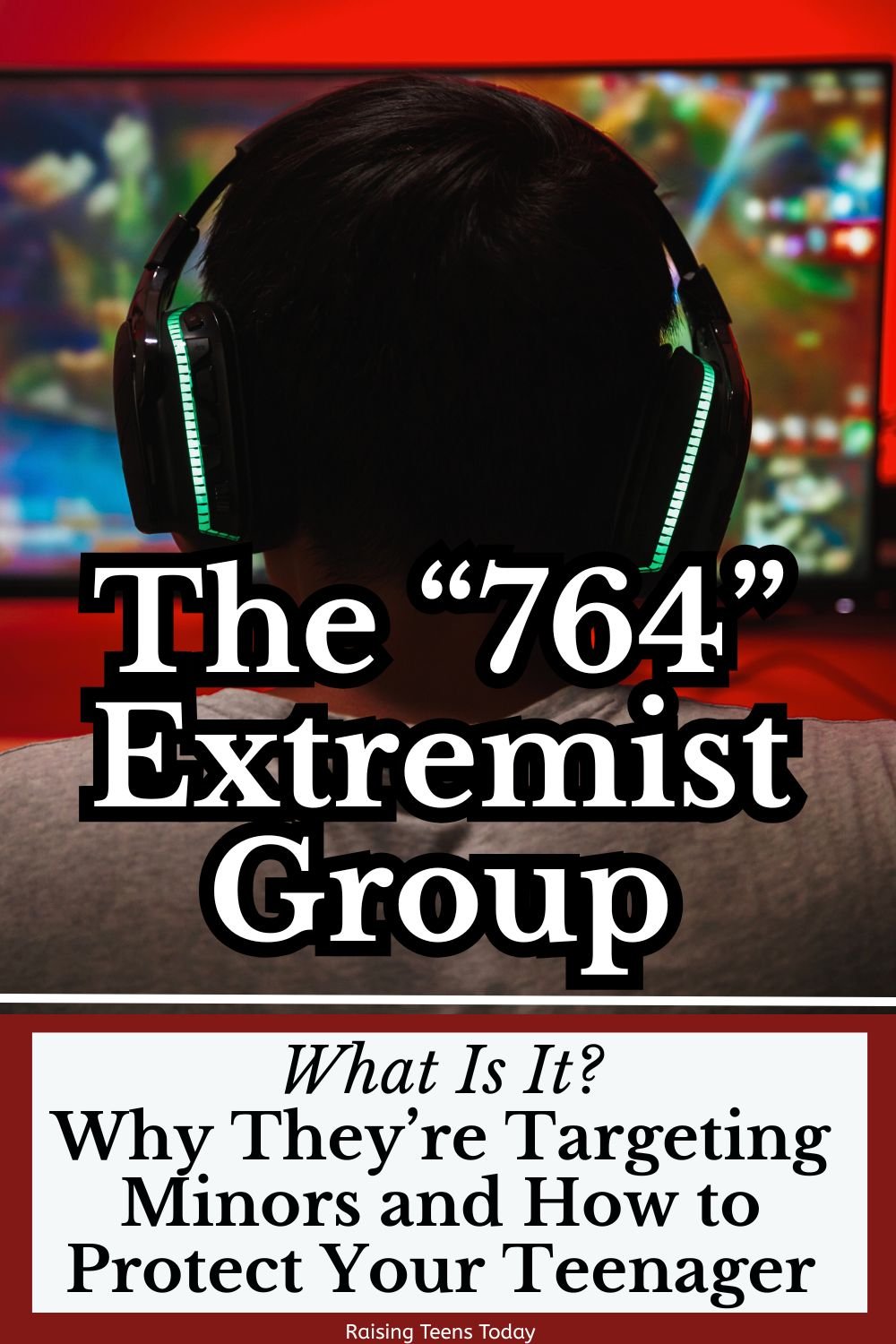 “764” Group: What Is It and Why Parents NEED to Know About It - Raising ...